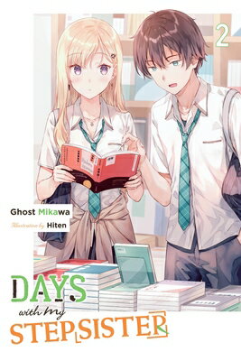 楽天ブックス: Days with My Stepsister, Vol. 2 (Light Novel): Volume 2 - Ghost ...
