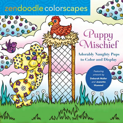 楽天ブックス: Zendoodle Colorscapes: Puppy Mischief: Adorably Naughty Pups to ...