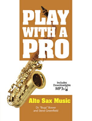 楽天ブックス: Play with a Pro Alto Sax Music - Bugs Bower - 9780486782065 : 洋書