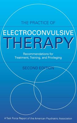 楽天ブックス: The Practice of Electroconvulsive Therapy: Recommendations for ...