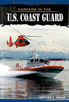 楽天ブックス: Careers in the U.S. Coast Guard - Edward F. Dolan ...