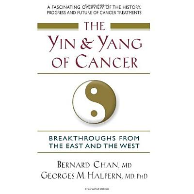 楽天ブックス: The Yin and Yang of Cancer: Breakthroughs from the East and the ...
