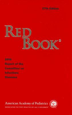 楽天ブックス: Red Book: 2006 Report on the Committee on Infectious Diseases ...