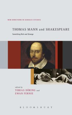 楽天ブックス: Thomas Mann and Shakespeare: Something Rich and Strange ...