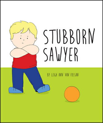 楽天ブックス: Stubborn Sawyer - Leigh Ann Van Fossan - 9781960492098 : 洋書