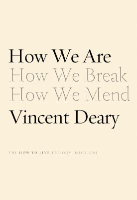 楽天ブックス: How We Are: Book One of the How to Live Trilogy - Vincent Deary ...