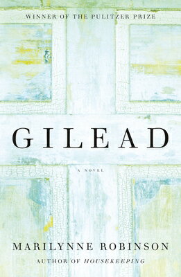 楽天ブックス: Gilead (Oprah's Book Club) - Marilynne Robinson - 9780374602109 ...