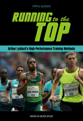 楽天ブックス: Running to the Top: Arthur Lydiard's High-Performance Training ...