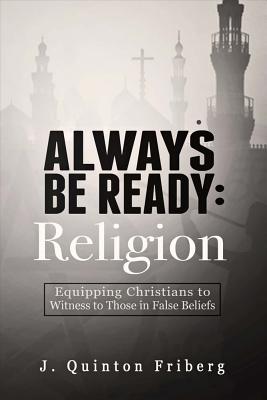 楽天ブックス: Always Be Ready: Religion: Equipping Christians to Witness to ...