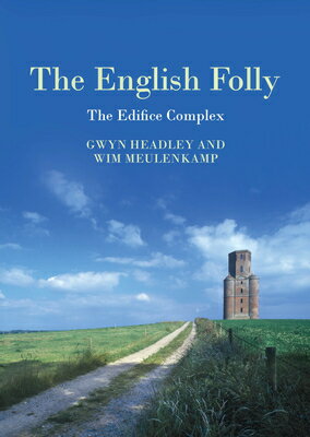 楽天ブックス: The English Folly: The Edifice Complex - Gwyn Headley ...
