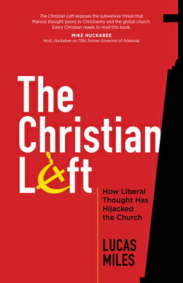 楽天ブックス: The Christian Left: How Liberal Thought Has Hijacked the Church ...