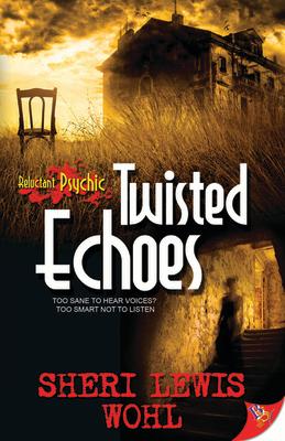 楽天ブックス: Twisted Echoes - Sheri Lewis Wohl - 9781626392151 : 洋書