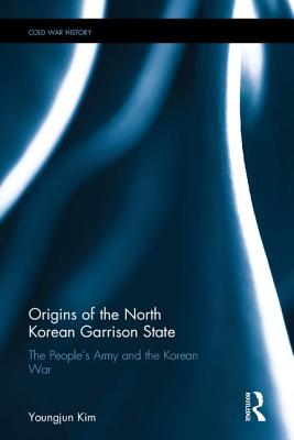 楽天ブックス: Origins of the North Korean Garrison State: The People's Army ...