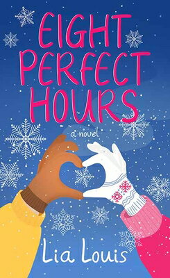楽天ブックス: Eight Perfect Hours - Lia Louis - 9781638082163 : 洋書