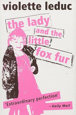 楽天ブックス: The Lady and the Little Fox Fur - Violette Leduc ...