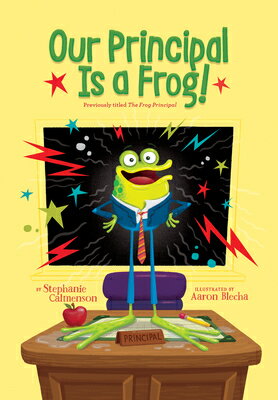 楽天ブックス: Our Principal Is a Frog! - Stephanie Calmenson - 9781098252175 : 洋書