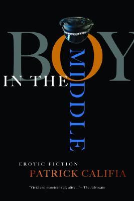 楽天ブックス: Boy in the Middle - Patrick Califia - 9781573442183 : 洋書