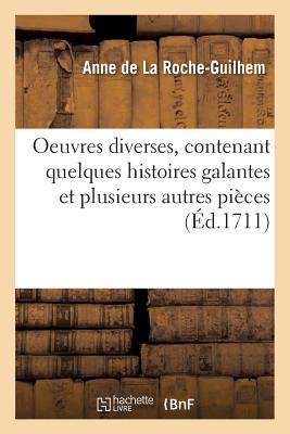 楽天ブックス: Oeuvres Diverses, Contenant Quelques Histoires Galantes Et ...