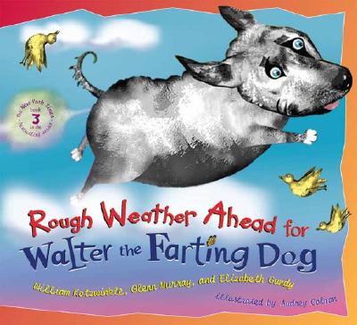 楽天ブックス: Rough Weather Ahead for Walter the Farting Dog - William ...