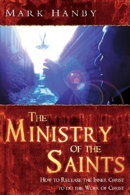 楽天ブックス: The Ministry of the Saints: How to Release the Body of Christ ...