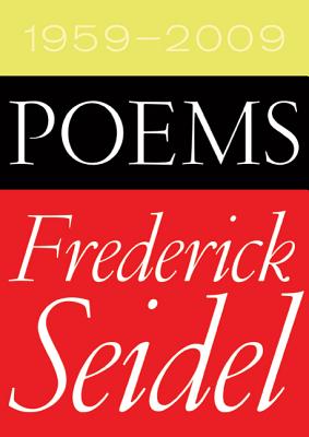 楽天ブックス: Poems 1959-2009 - Frederick Seidel - 9780374532192 : 洋書