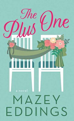 楽天ブックス: The Plus One - Mazey Eddings - 9798891642201 : 洋書