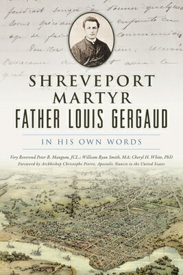 楽天ブックス: Shreveport Martyr Father Louis Gergaud: In His Own Words ...