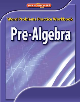 楽天ブックス: Pre-Algebra, Word Problems Practice Workbook - McGraw Hill ...