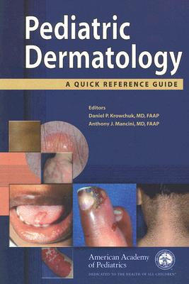 楽天ブックス: Pediatric Dermatology: A Quick Reference Guide - Daniel P. Krowchuk - 9781581102208 : 洋書