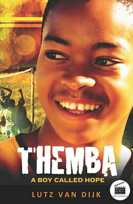 楽天ブックス: Themba:: A Boy Called Hope - Lutz Van Dijk - 9781906582210 : 洋書