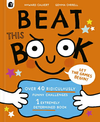 楽天ブックス: Beat This Book: Over 40 Ridiculously Funny Challenges - 1 ...