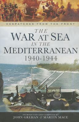 楽天ブックス: The War at Sea in the Mediterranean 1940-1944 - John Grehan ...