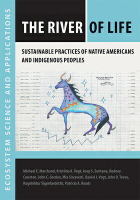 楽天ブックス: The River of Life: Sustainable Practices of Native Americans ...