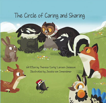 楽天ブックス: The Circle of Caring and Sharing - Theresa Corky Larsen-Jonasson - 9781989122235 : 洋書