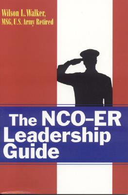 楽天ブックス: The Nco-Er Leadership Guide - Wilson L. Walker - 9781570232244 : 洋書