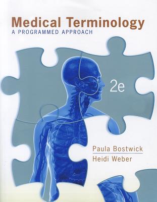 楽天ブックス: Medical Terminology: A Programmed Approach - Paula Bostwick ...