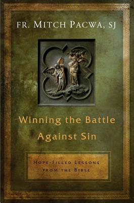 楽天ブックス: Winning the Battle Against Sin: Hope-Filled Lessons from the ...