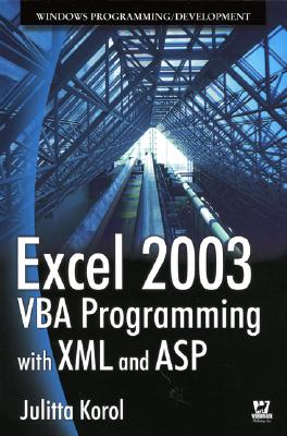 楽天ブックス: Excel 2003 VBA Programming with XML and ASP - Julitta Korol - 9781556222252 : 洋書