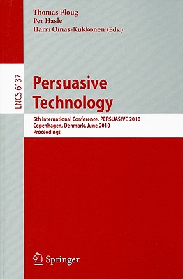 楽天ブックス: Persuasive Technology: 5th International Conference, PERSUASIVE ...