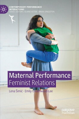 楽天ブックス: Maternal Performance: Feminist Relations - Lena Simic - 9783030802257 : 洋書