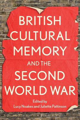 楽天ブックス: British Cultural Memory and the Second World War - Lucy Noakes ...
