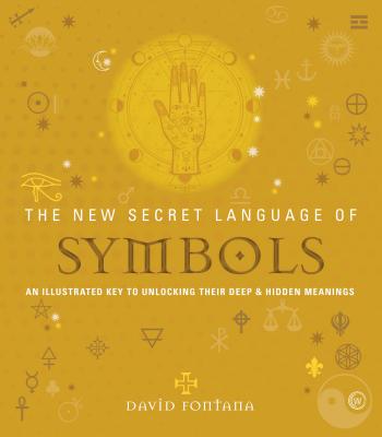 楽天ブックス: The New Secret Language of Symbols: An Illustrated Key to Unlocking Their Deep & Hidden ...