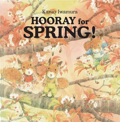 楽天ブックス: Hooray for Spring! - Kazuo Iwamura - 9780735822283 : 洋書