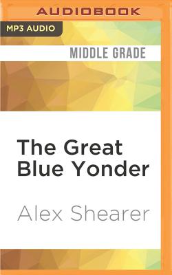 楽天ブックス: The Great Blue Yonder - Alex Shearer - 9781536642292 : 洋書