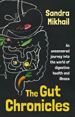 楽天ブックス: The Gut Chronicles: An uncensored journey into the world of ...