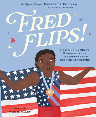 楽天ブックス: Fred Flips!: How One Gymnast Realized That Differences Can ...