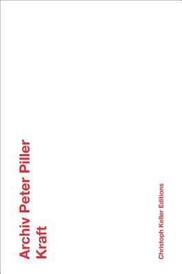 楽天ブックス: Archiv Peter Piller: Kraft - Peter Piller - 9783037642306 : 洋書