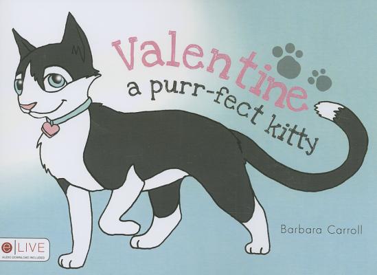 楽天ブックス: Valentine: A Purr-Fect Kitty - Barbara Carroll - 9781613462317 : 洋書