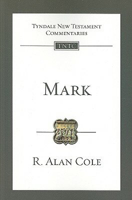 楽天ブックス: Mark: An Introduction and Commentary - R. Alan Cole ...