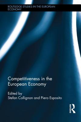 楽天ブックス: Competitiveness in the European Economy - Stefan Collignon ...